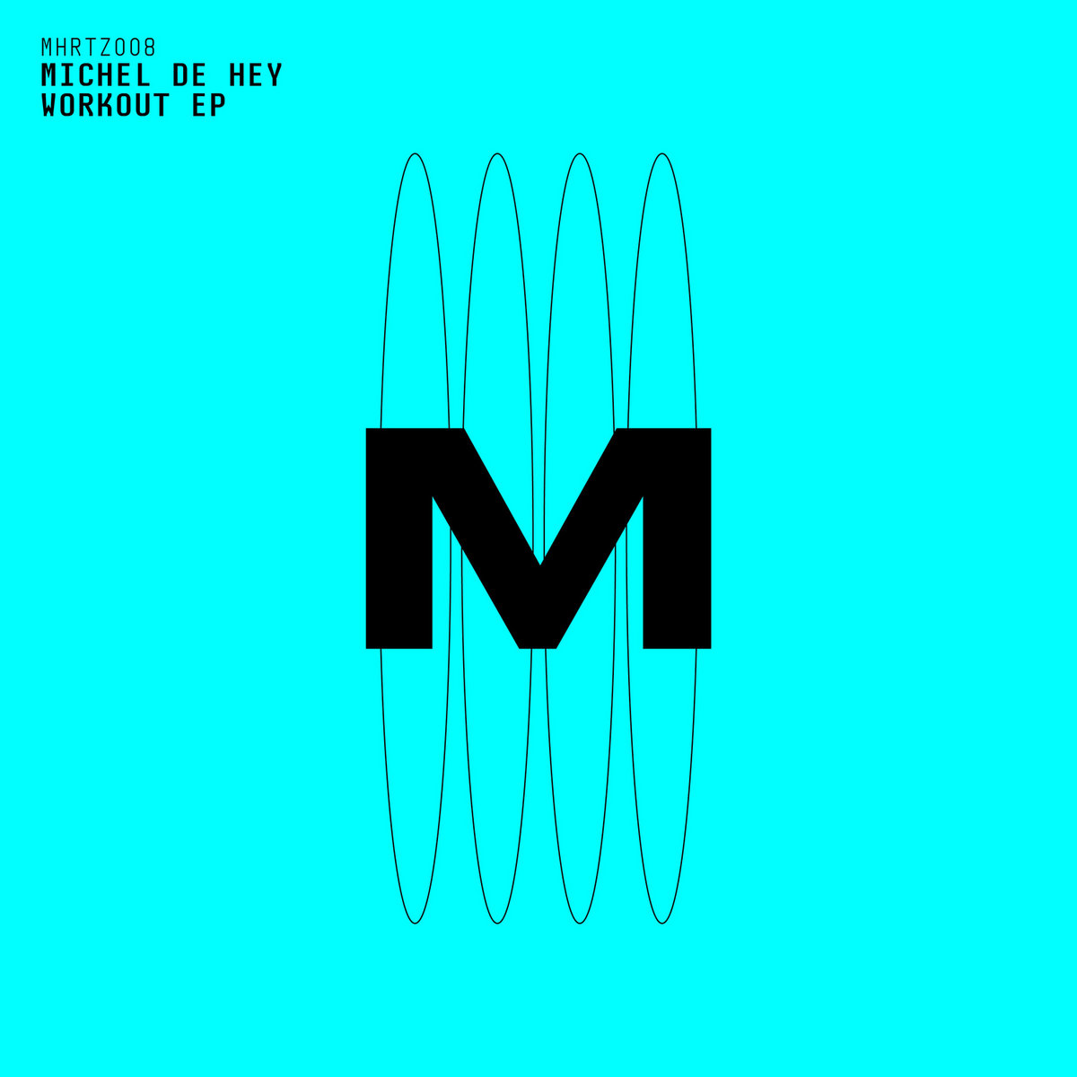 Workout EP | Michel De Hey | MicroHertz