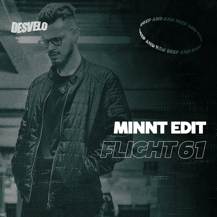 Flight 61 | MiNNt Edit | Desvelo Music
