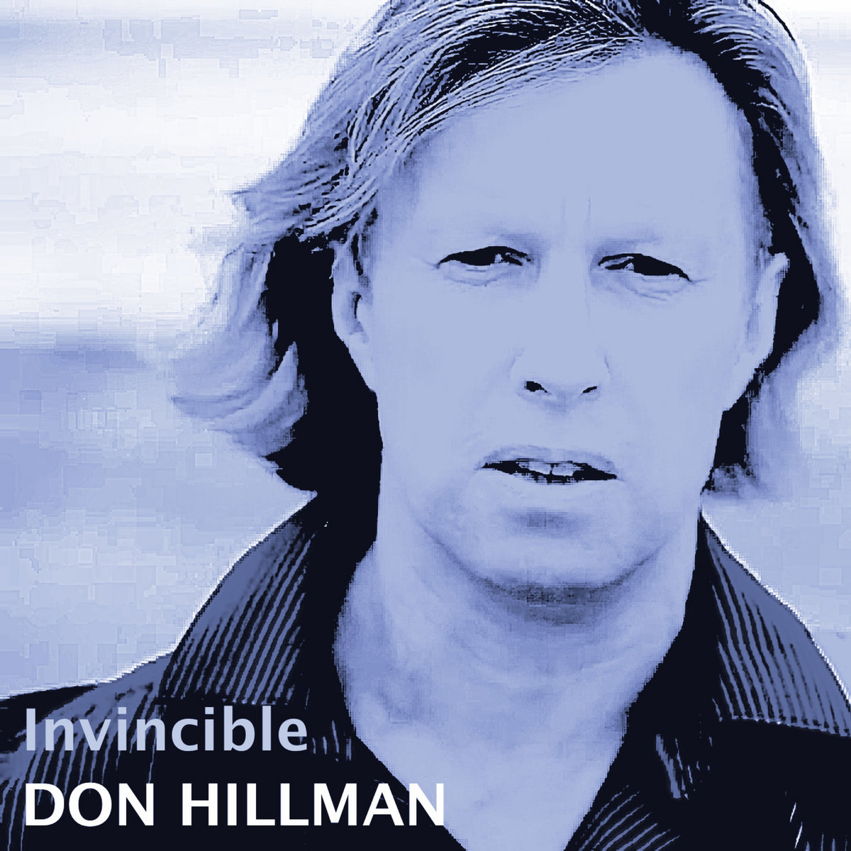 Invincible | DON HILLMAN