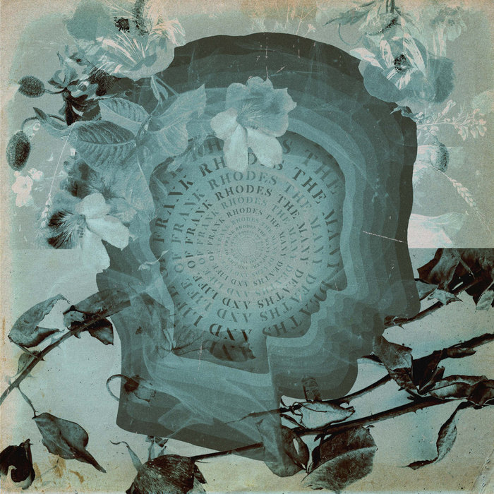 The Many Deaths and Life of Frank Rhodes | Frank Rhodes | frank rhodes