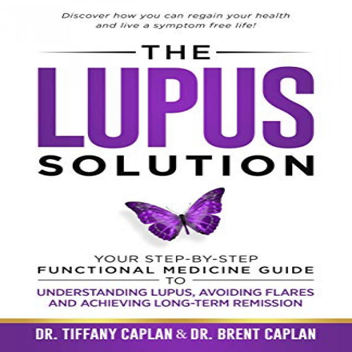 Access [PDF EBOOK EPUB KINDLE] The Lupus Solution: Your Step-By-Step ...