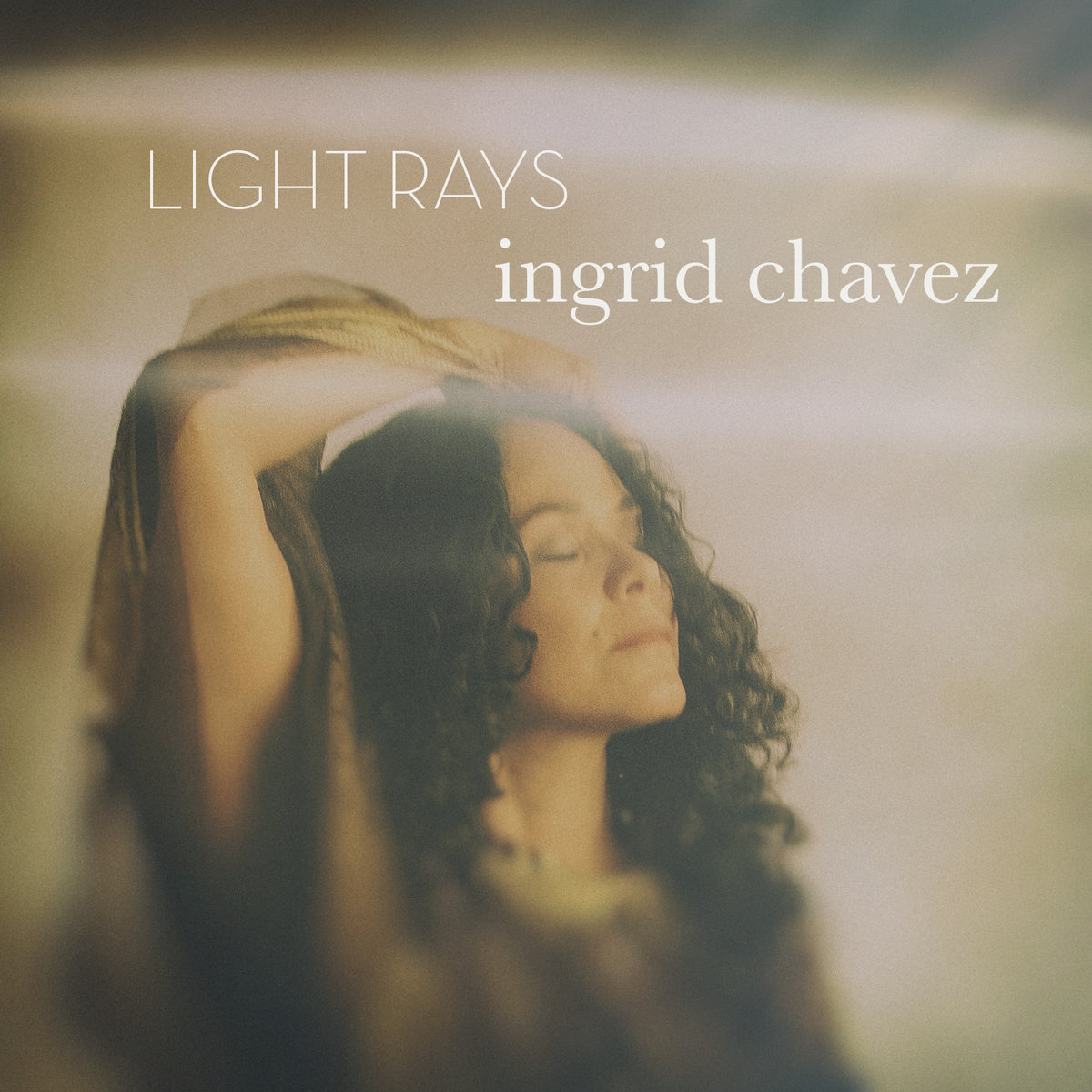 Light Rays (Single) | Ingrid Chavez