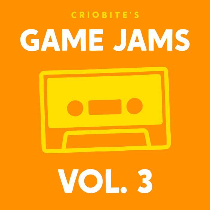 Game Jams, Vol. 3 | Criobite