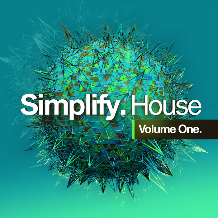 Simplify. House, Vol. 1 | Simplify Recordings