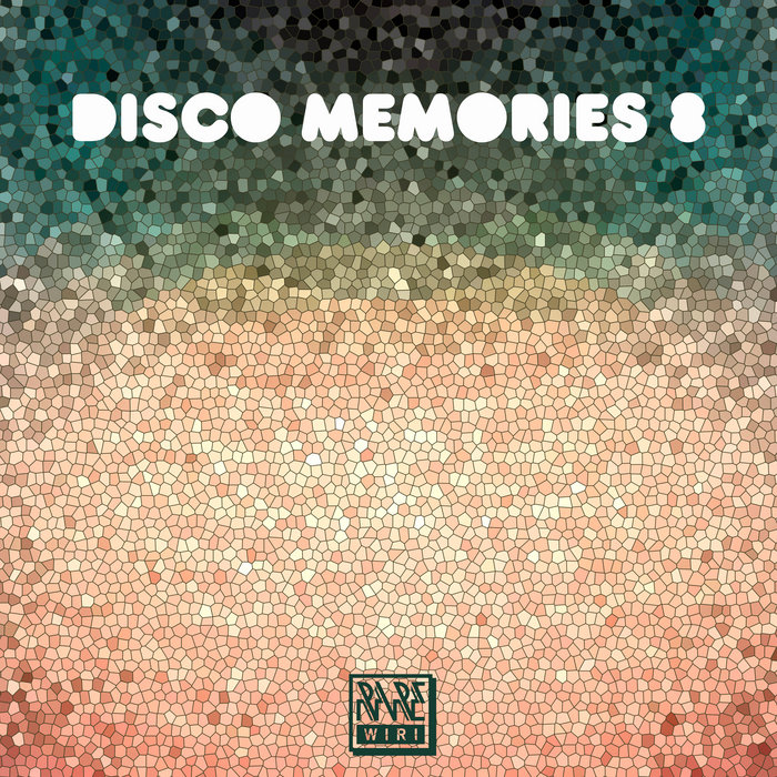 Disco Memories vol.8 | Various Artists | Rare Wiri Records