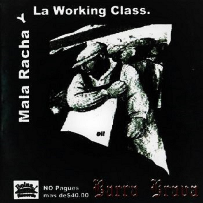 Mala racha y la working class. (2001) | Barra Brava