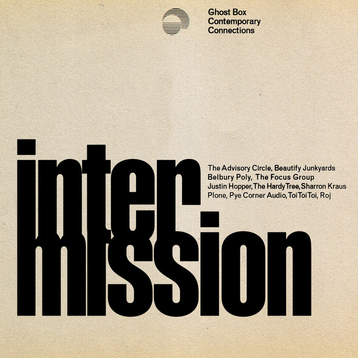 Intermission | Ghost Box