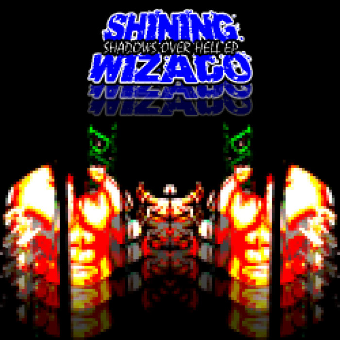 Shadows Over Hell | SHINING WIZADO