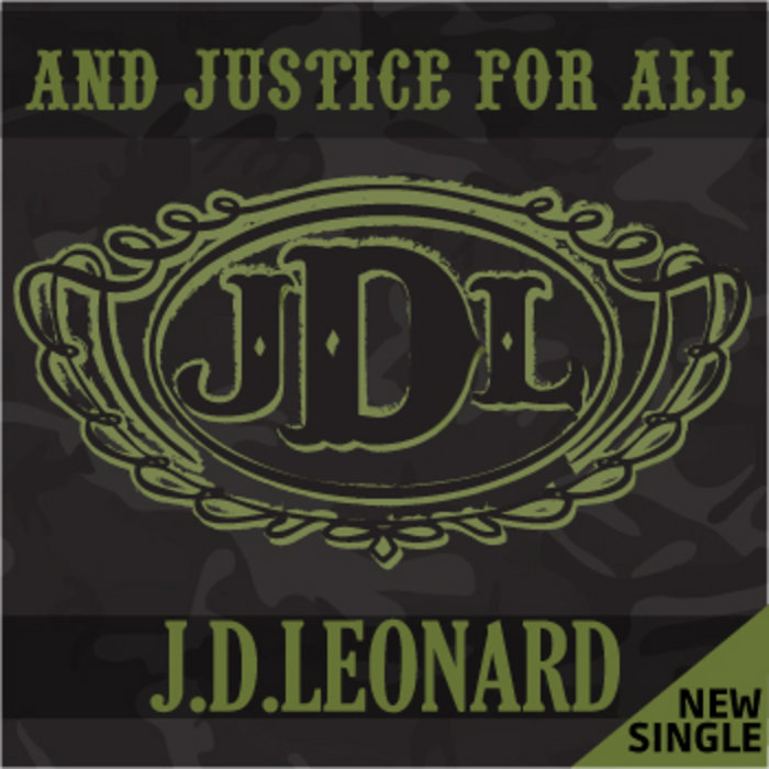 And Justice For All | JD Leonard