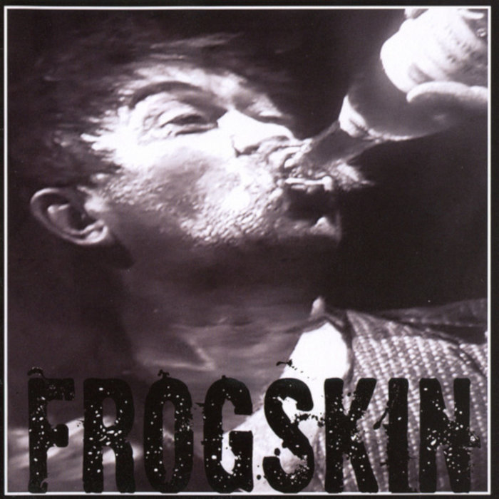 Frogskin | Frogskin
