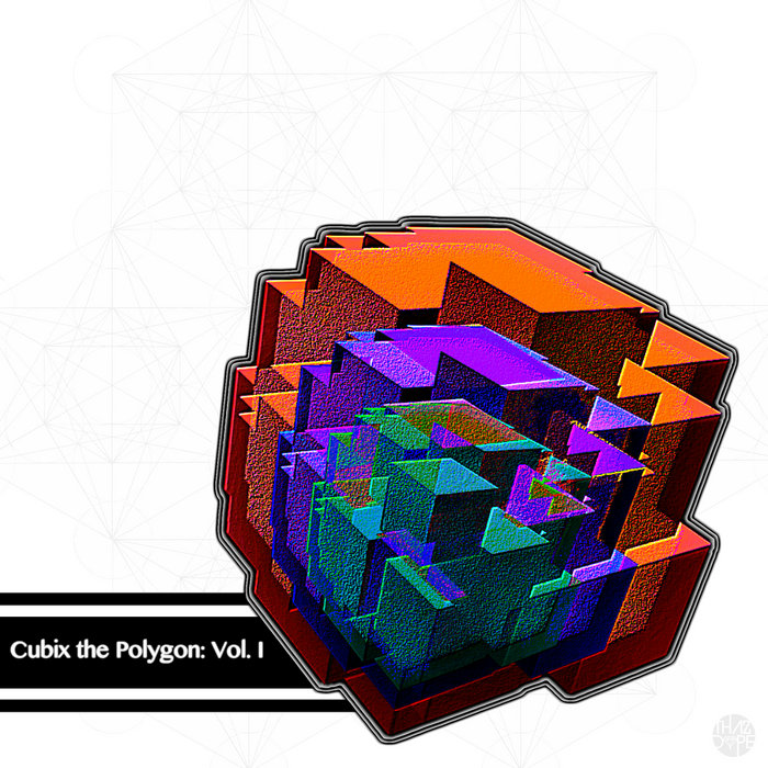 Cubix the Polygon: Vol. I | Alejo
