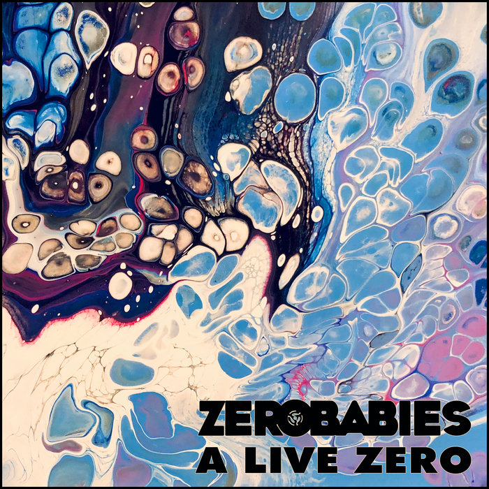 A Live Zero | Zerobabies