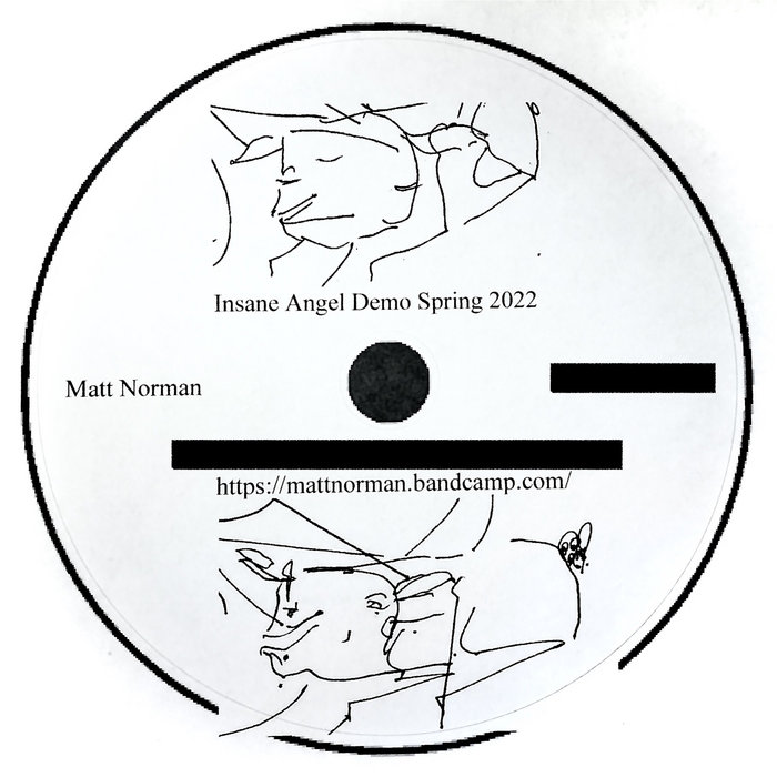 Insane Angel Demo Spring 2022 | Insane Angel | Matt Norman