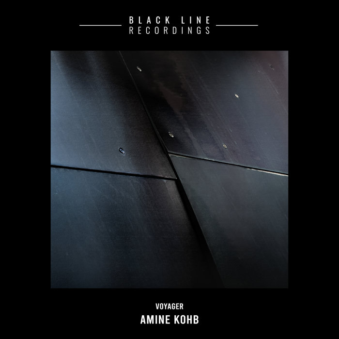 Voyager | Amine Kohb | Black Line Recordings