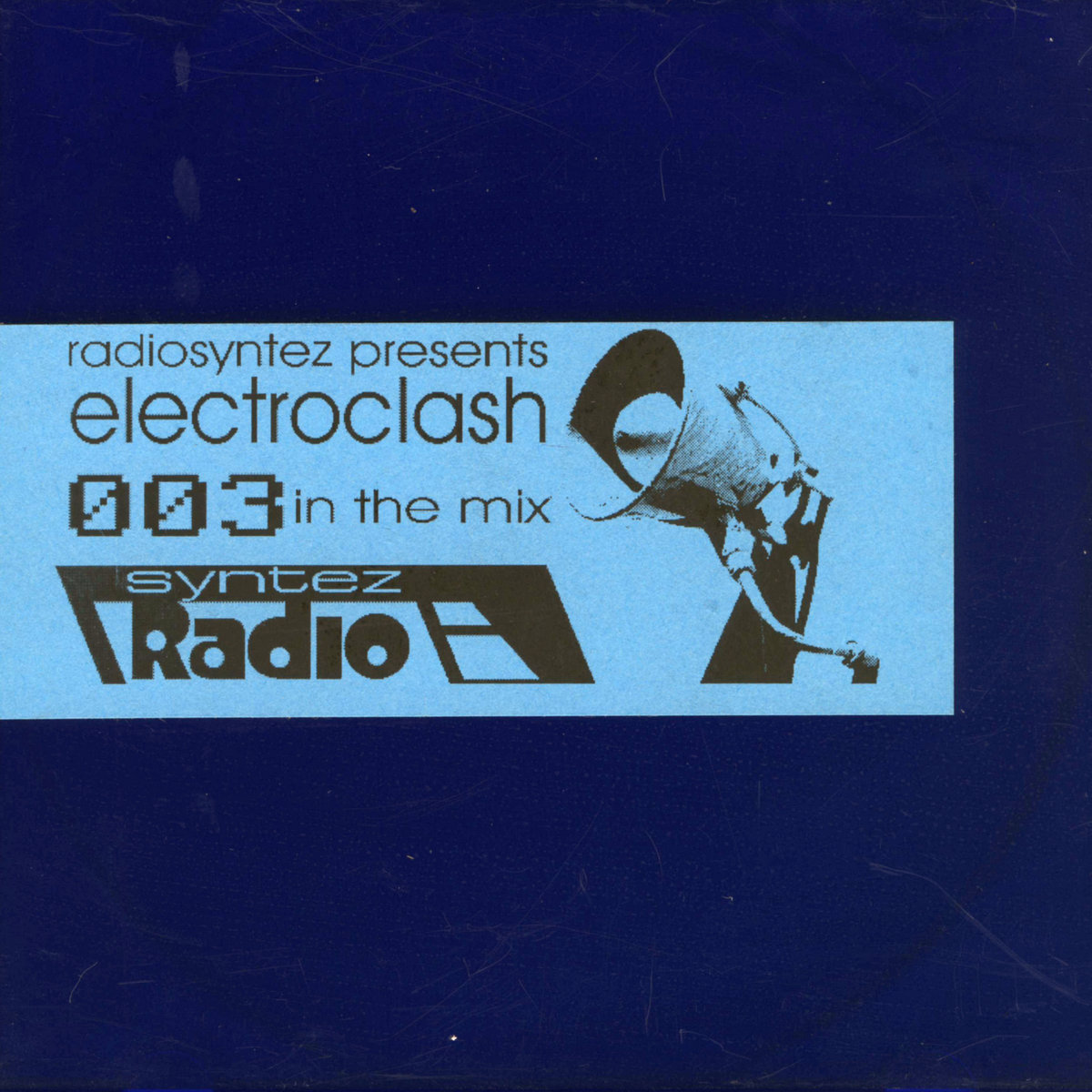 Radiosyntez Presents Electroclash 003 | Electroclash Records