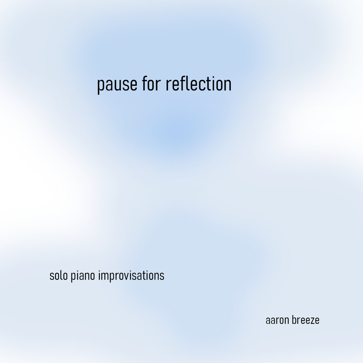 Pause for Reflection | Aaron Breeze