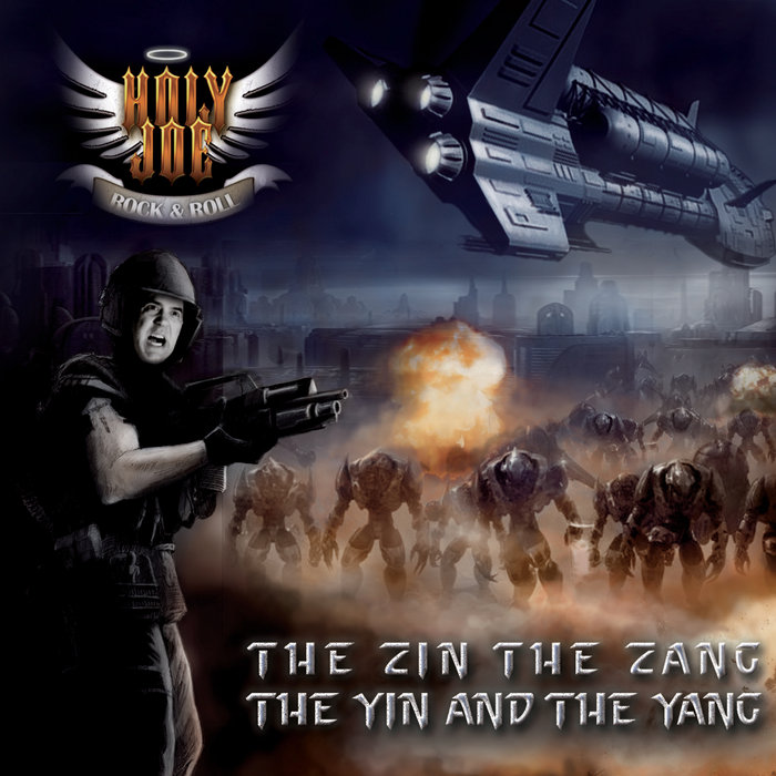 The Zin the Zang, the Yin and the Yang | HOLY JOE ROCK and ROLL