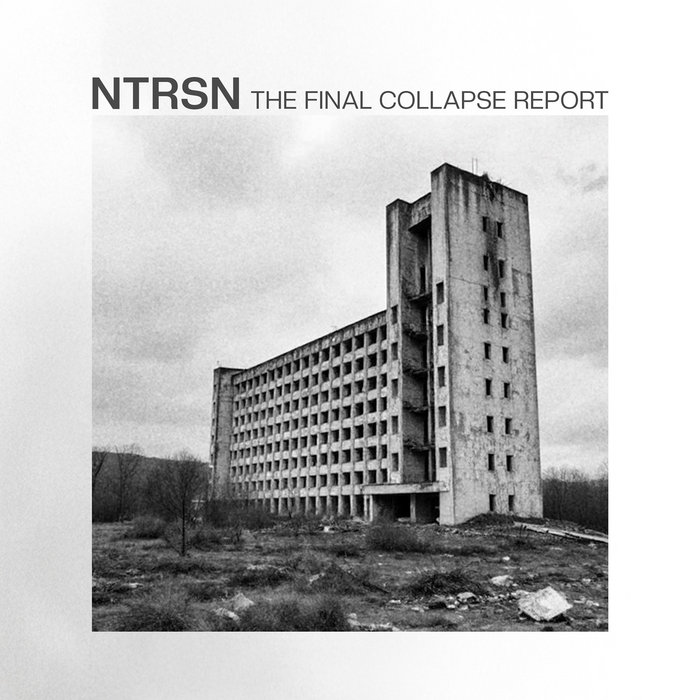 The Final Collapse Report | NTRSN | Scanner