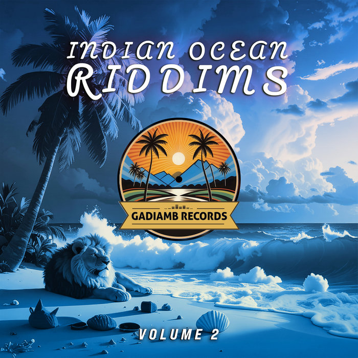 Indian Ocean Riddims (Volume 2) | Various Artists | Gadiamb Records
