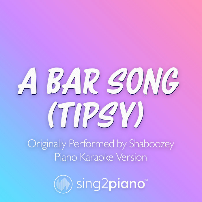 A Bar Song (Tipsy) [Originally Performed by Shaboozey] (Piano Karaoke ...