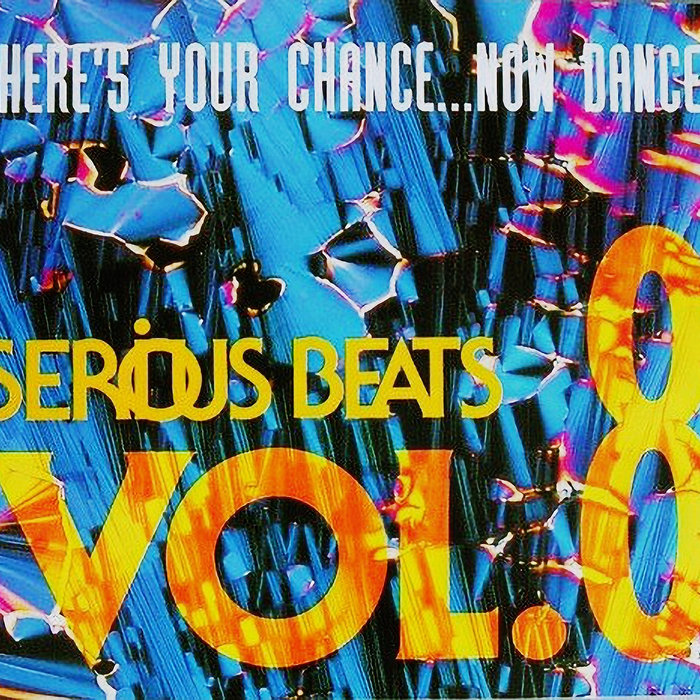 Serious Beats Vol․ 8 | Various Artists | The Serious Beats