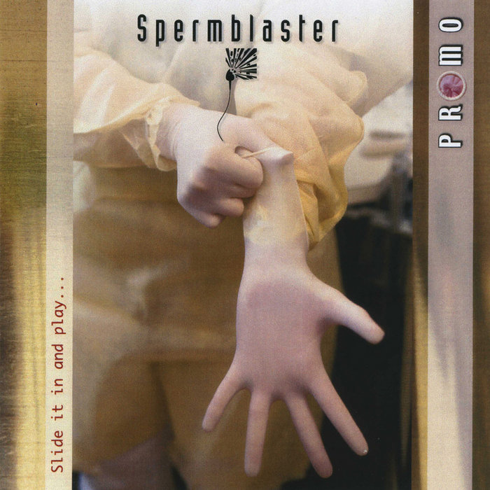 Slide it in and play... (promo 2002) | Spermblaster