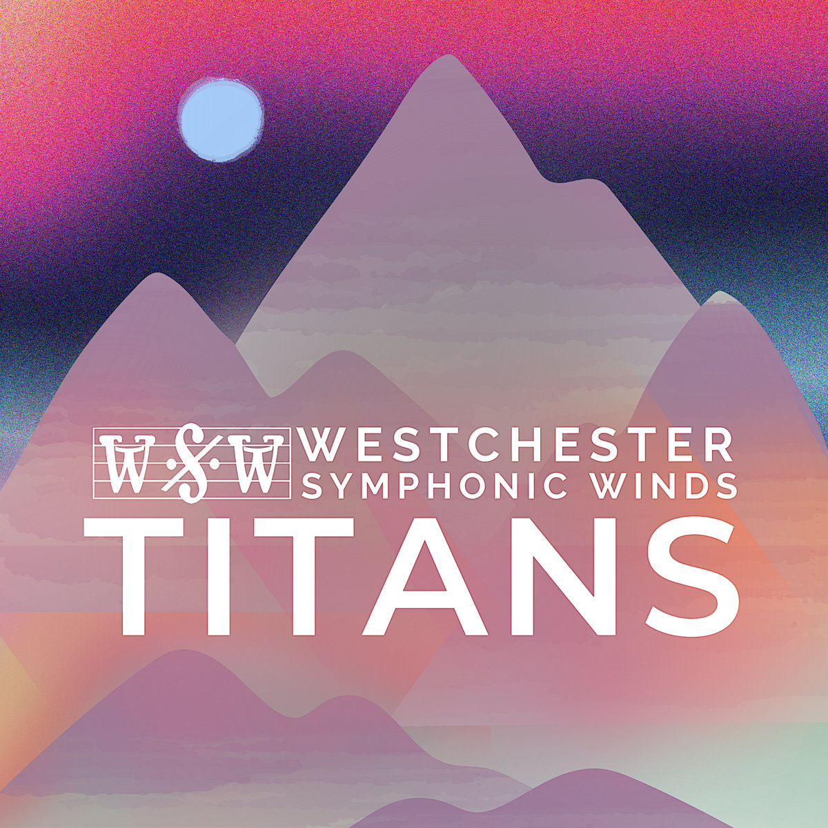 "Titans" - Spring 2024 | Westchester Symphonic Winds
