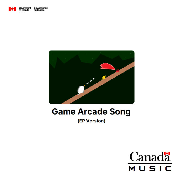 Game Arcade Song - EP | Government of Canada | Canada Music