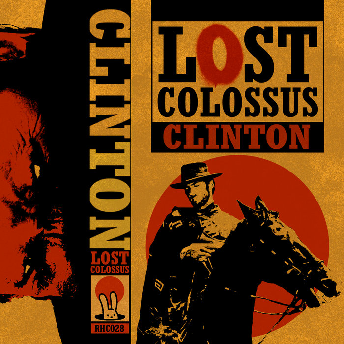 CLINTON | Lost Colossus | Rabbithole Club