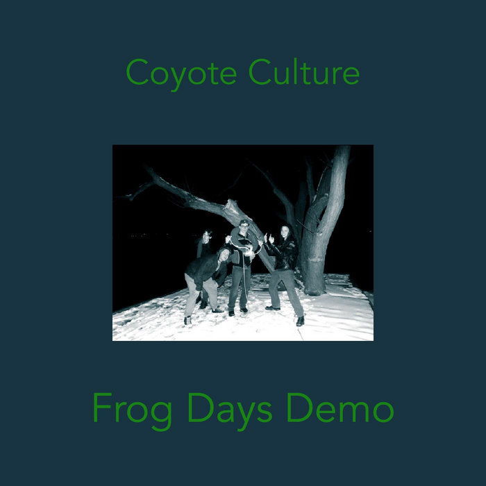 Frog Days Demo | Coyote Culture