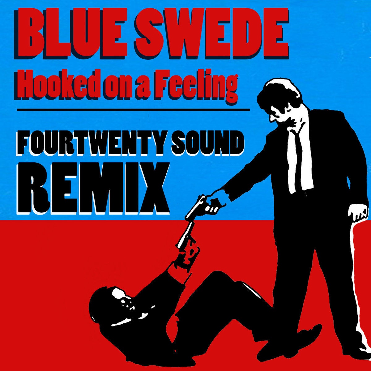 Blue Swede - Hooked on a Feeling (Fourtwenty Sound Remix) | Fourtwenty ...