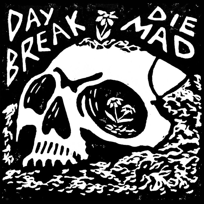DIE MAD | DAYBREAK