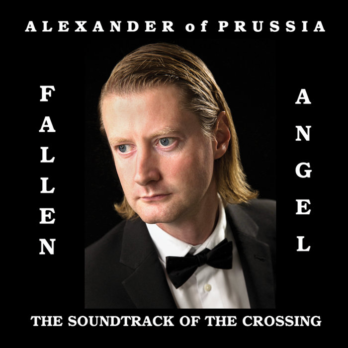 Fallen Angel - The Soundtrack of the Crossing | Alexander of Prussia