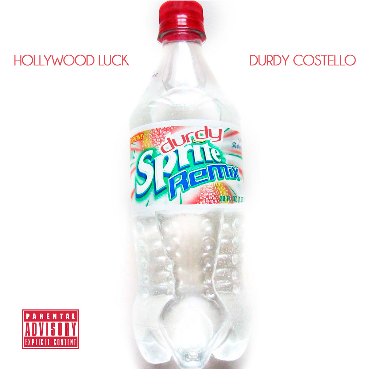 Durdy Sprite Remix | Hollywood Luck