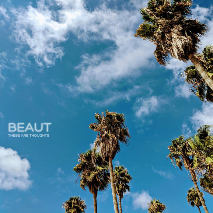 These Are Thoughts | Beaut