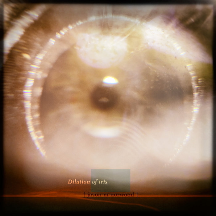 dilation of iris | Jason M Norwood