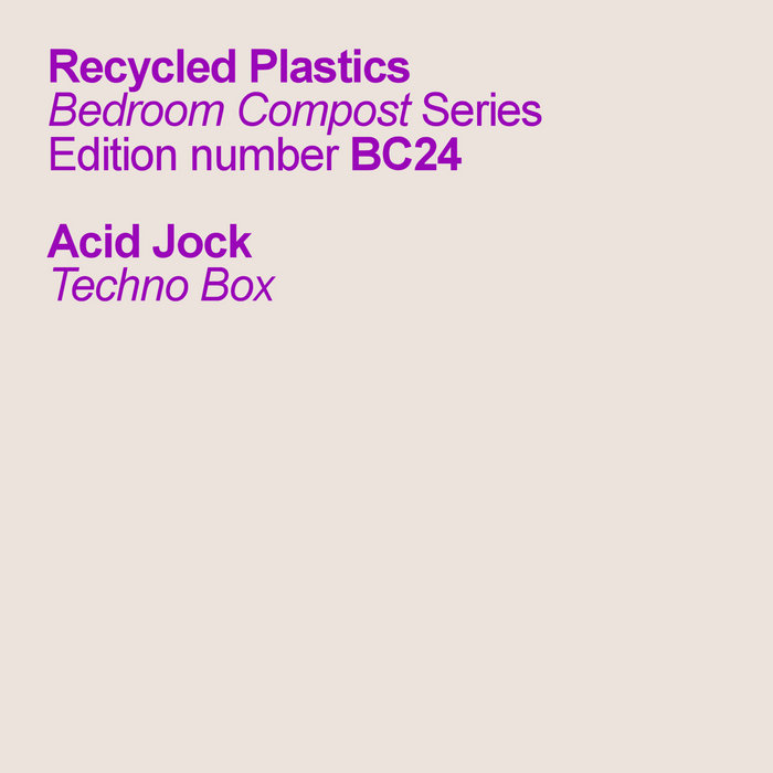 Techno Box | Acid Jock | Recycled Plastics