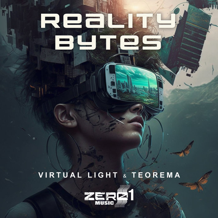 Virtual Light & Teorema - Reality Bytes EP | Virtual Light