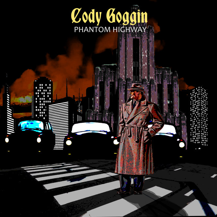 Phantom Highway | Cody Goggin