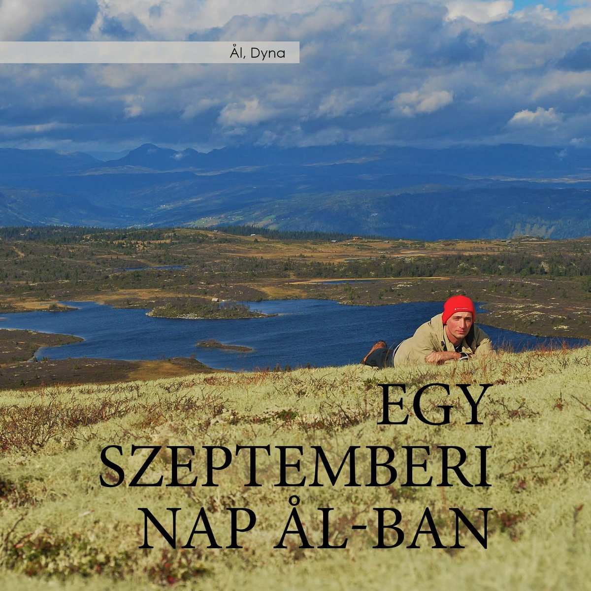Egy szeptemberi nap Ål-ban - A September Day in Ål | Braxius