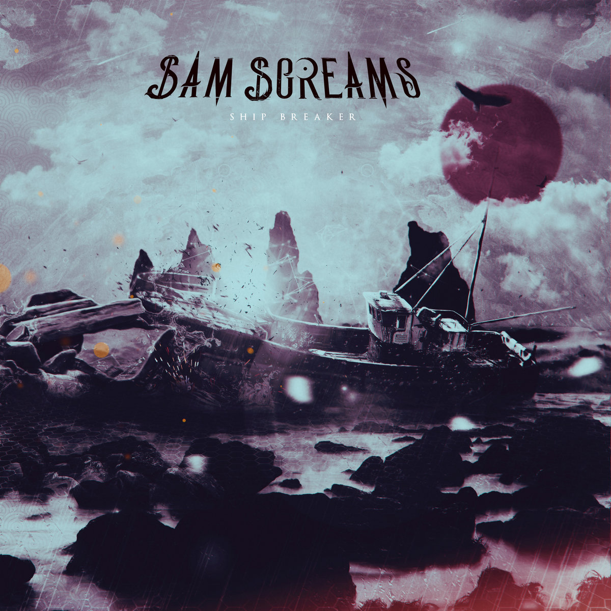 Ship Breaker | Sam Screams