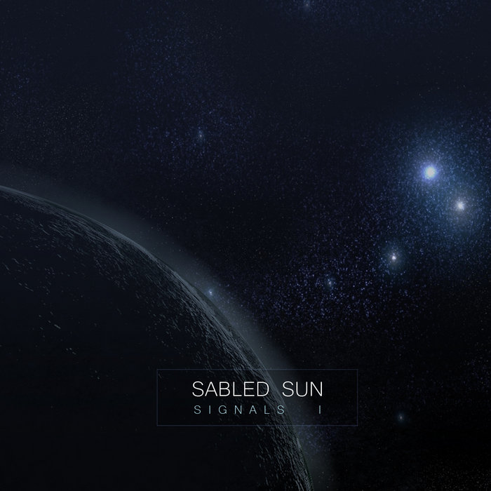 Signals I | Sabled Sun | Cryo Chamber
