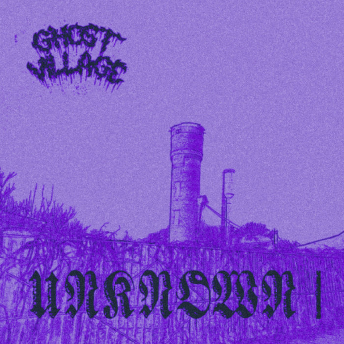 UNKNOWN | | Ghost Village