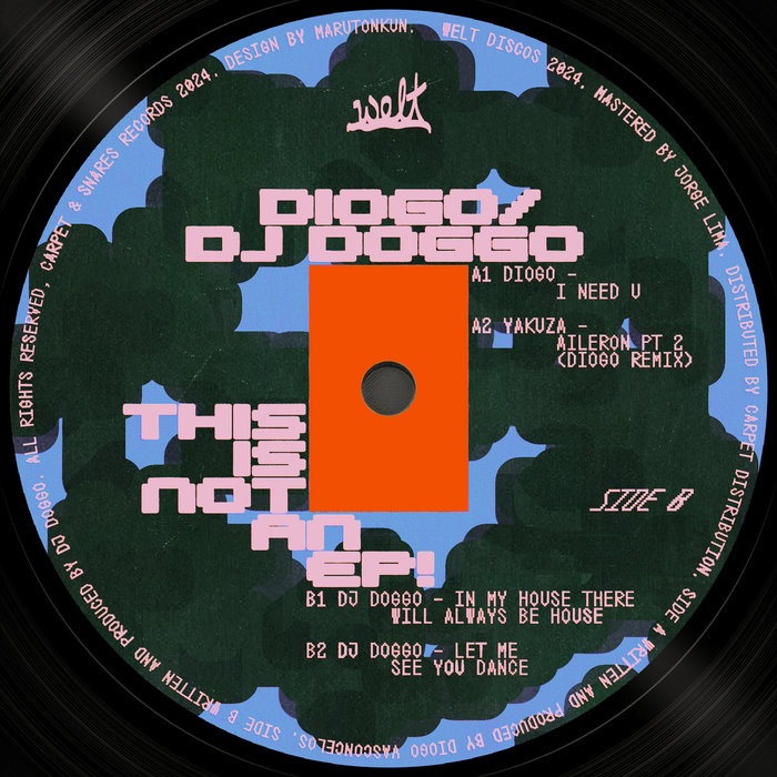 This Is Not An EP [WLTD009] | Diogo / DJ Doggo | Welt Discos