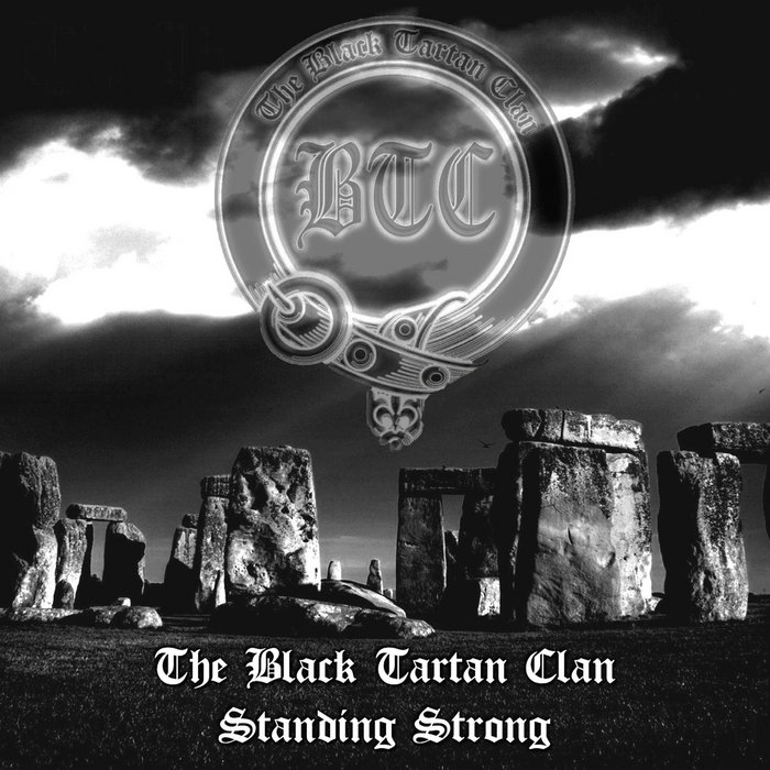EP Standing Strong | The Black Tartan Clan