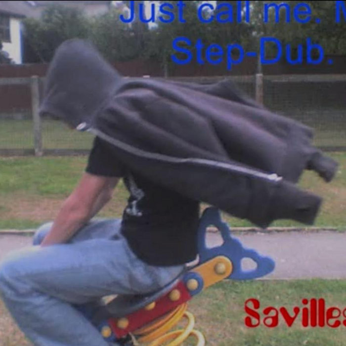 Savillestep | Mr Step-Dub