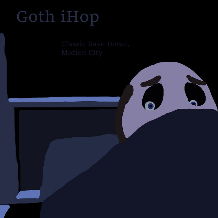 Classic Rave Down, Motion City | Goth iHop