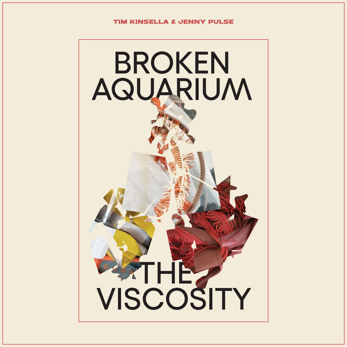Broken Aquarium / The Viscosity | Tim Kinsella & Jenny Pulse | Astral ...
