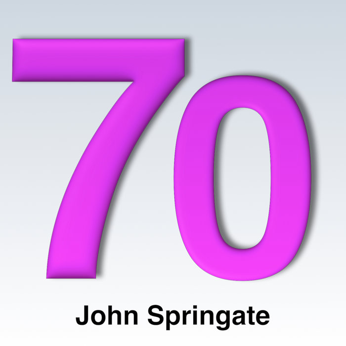 John Springate 70 | John Springate