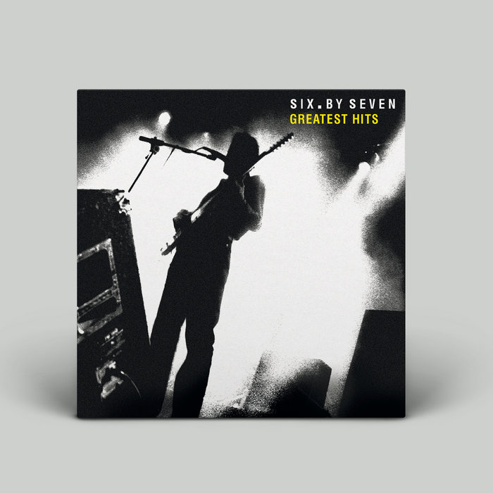 Greatest Hits | six by seven